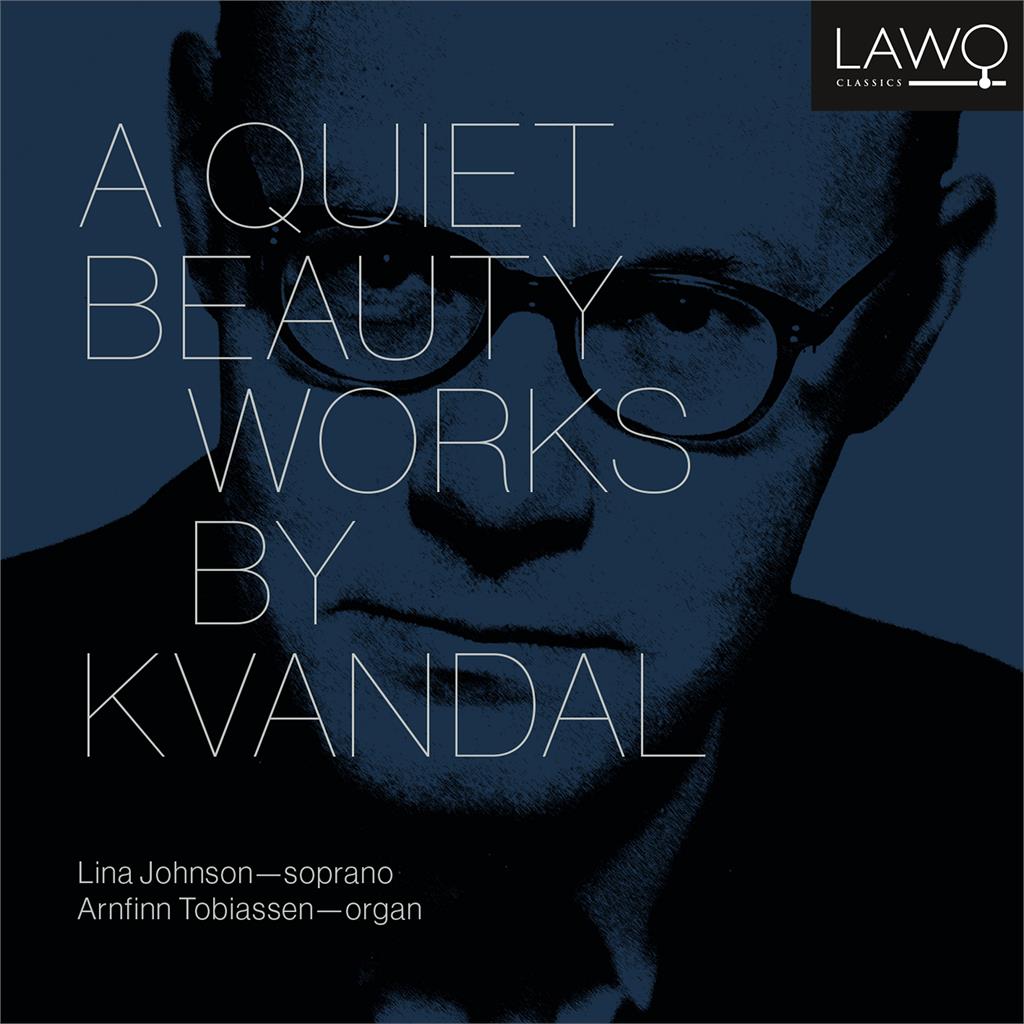 Lina Johnson & Arnfinn Tobiassen A Quiet Beauty - Works By Kvandal (CD ...
