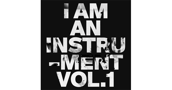 I Am An Instrument I Am An Instrument Vol. 1 - LTD (LP) - bigdipper