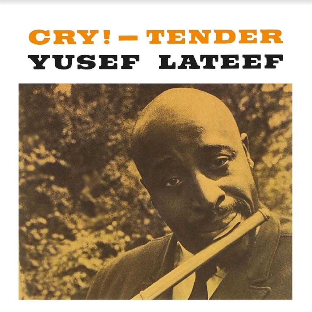 Yusef Lateef Cry! - Tender - LTD (LP) - bigdipper