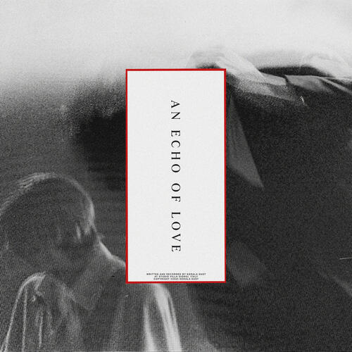 Kerala Dust An Echo Of Love - LTD (LP) - bigdipper