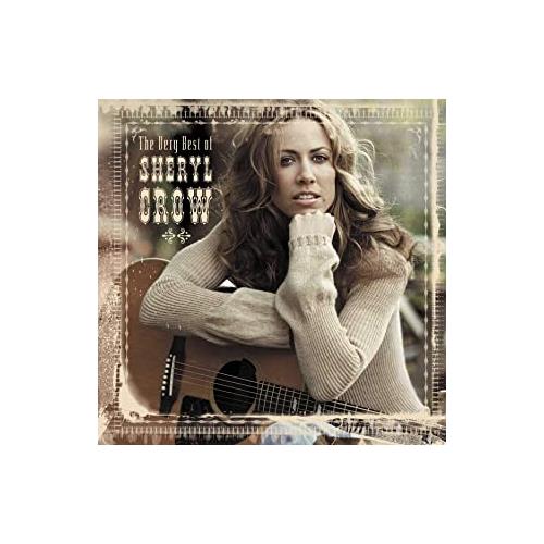 Sheryl Crow The Very Best Of Sheryl Crow (CD) - bigdipper